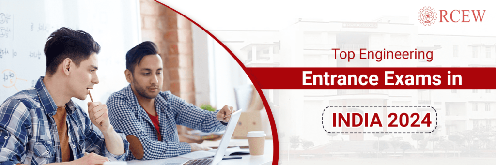 List of Top Entrance Exams for Engineering in India 2024 | RCEW